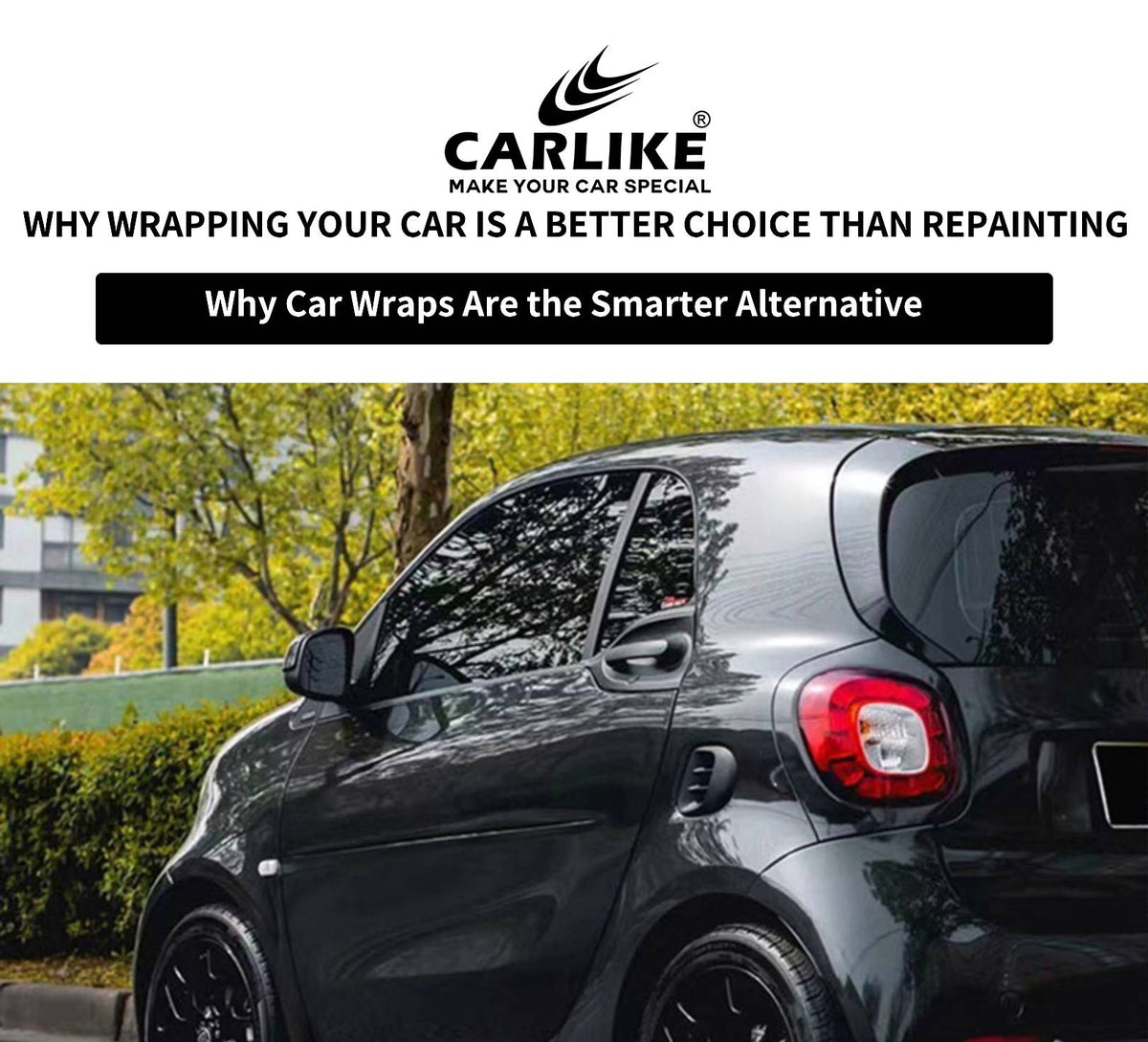 The Advantages of Wrapping Your Car Over Repainting – CARLIKE WRAP